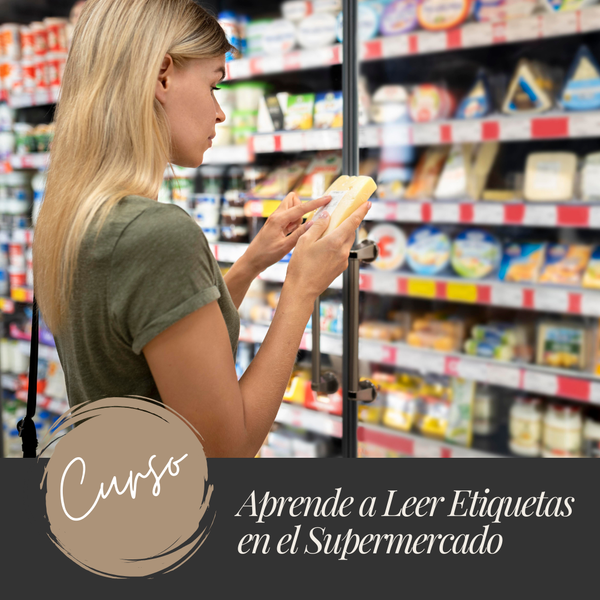 Aprende a Leer Etiquetas en el Supermercado – Ana Verdugo
