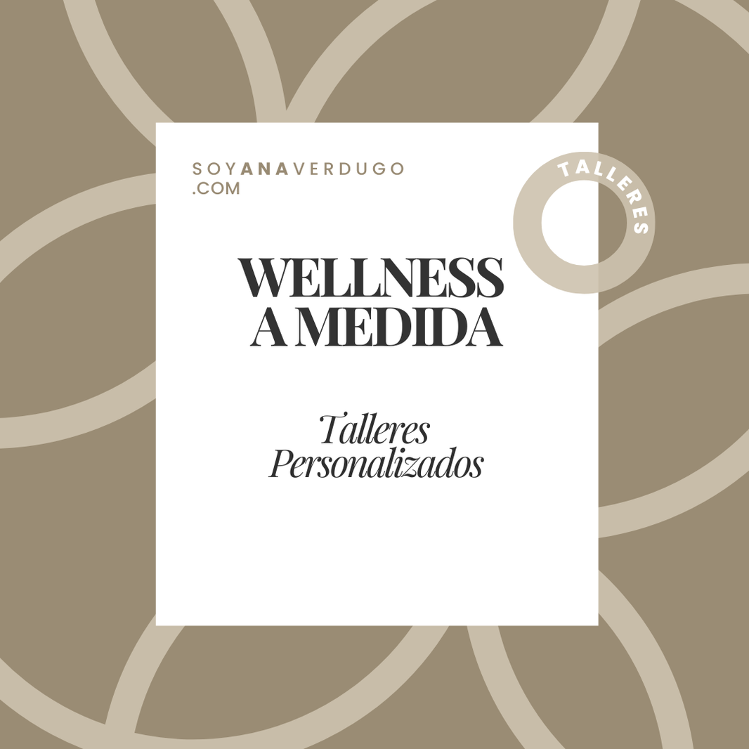 Talleres y Eventos - Ana Verdugo – Ana Verdugo - Health Coach